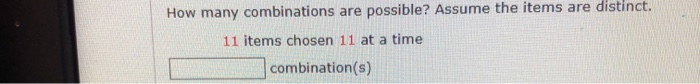 Solved How Many Combinations Are Possible Assume The Items Chegg