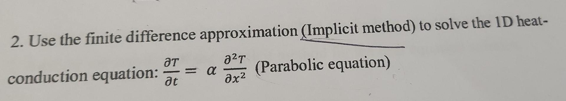 Solved 2. Use the finite difference approximation (Implicit | Chegg.com