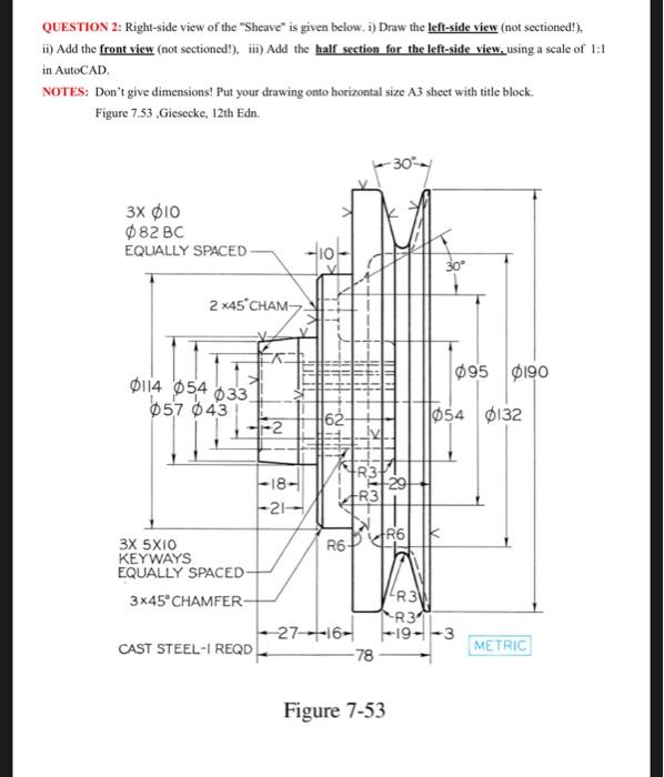 Solved QUESTION 2: Right-side view of the "Sheave" is given | Chegg.com