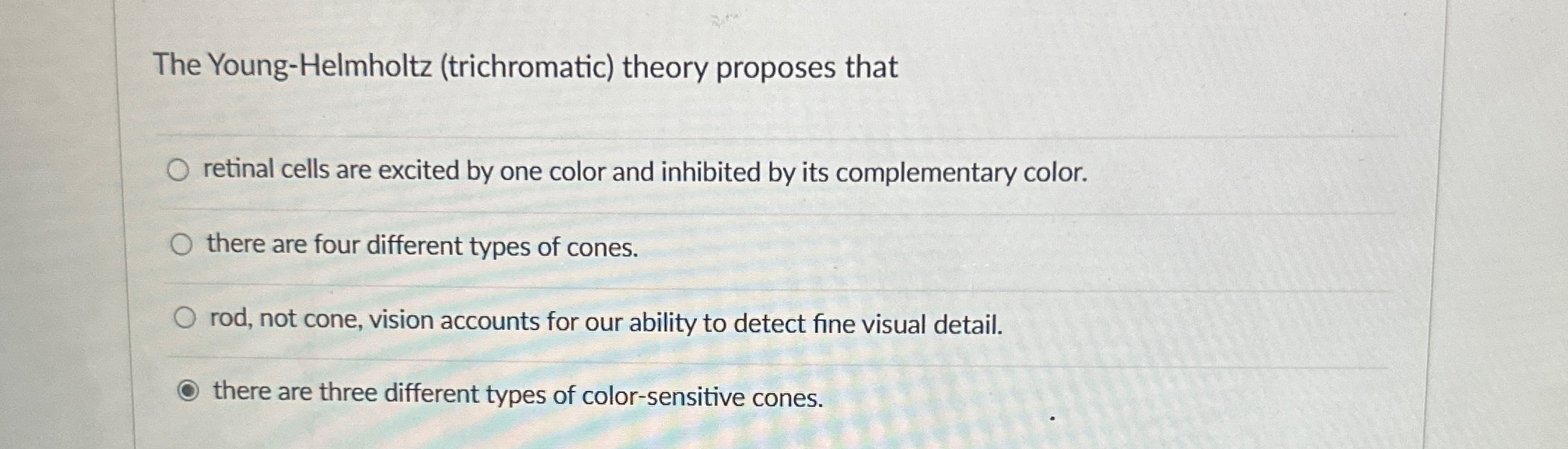 Solved The Young-Helmholtz (trichromatic) ﻿theory proposes | Chegg.com