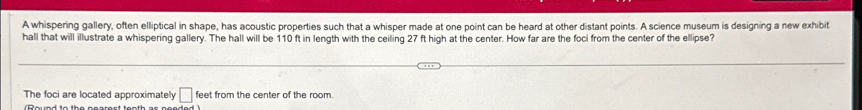 Solved A whispering gallery, often elliptical in shape, has | Chegg.com