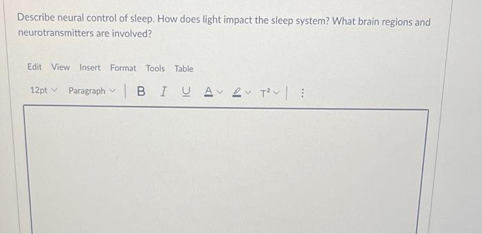Solved Describe neural control of sleep. How does light | Chegg.com