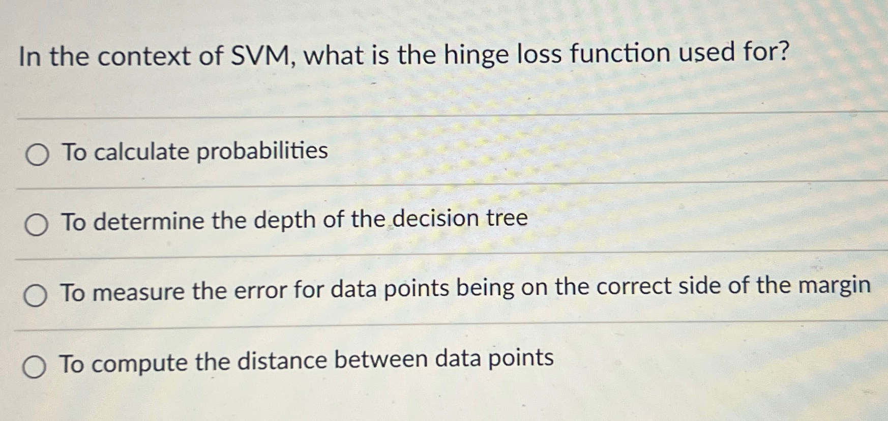 Solved In the context of SVM, ﻿what is the hinge loss | Chegg.com
