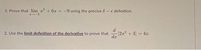 Solved 1. Prove that limx→−3x2+6x=−9 using the precise δ−ϵ | Chegg.com