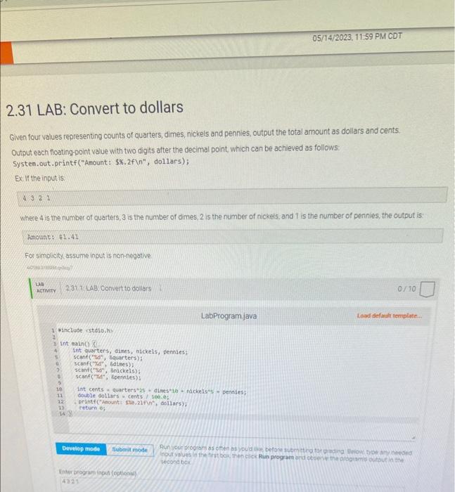 Solved 2.31LAB : Convert to dollars Given four values | Chegg.com