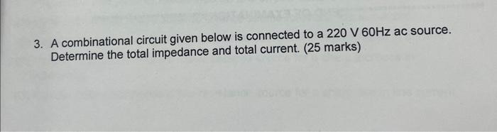 Solved 3. A combinational circuit given below is connected | Chegg.com