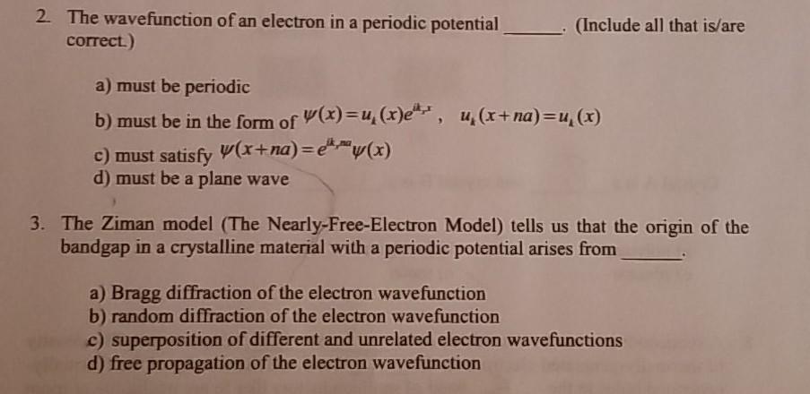 Solved 2. The wavefunction of an electron in a periodic | Chegg.com