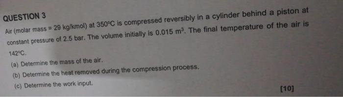Solved QUESTION 3 Air (molar mass =29 kg/kmol ) at 350∘C is | Chegg.com