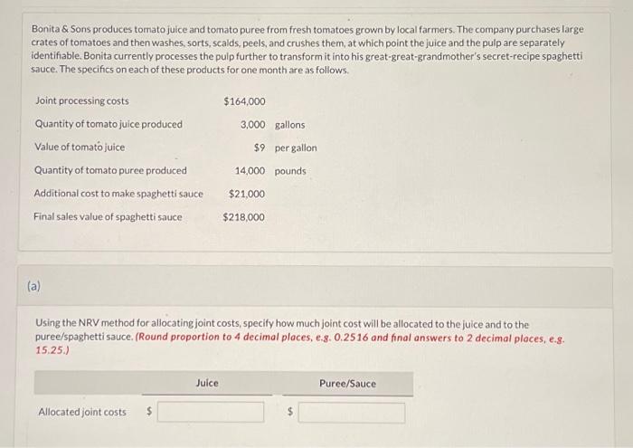 Solved Bonita & Sons produces tomato juice and tomato puree | Chegg.com