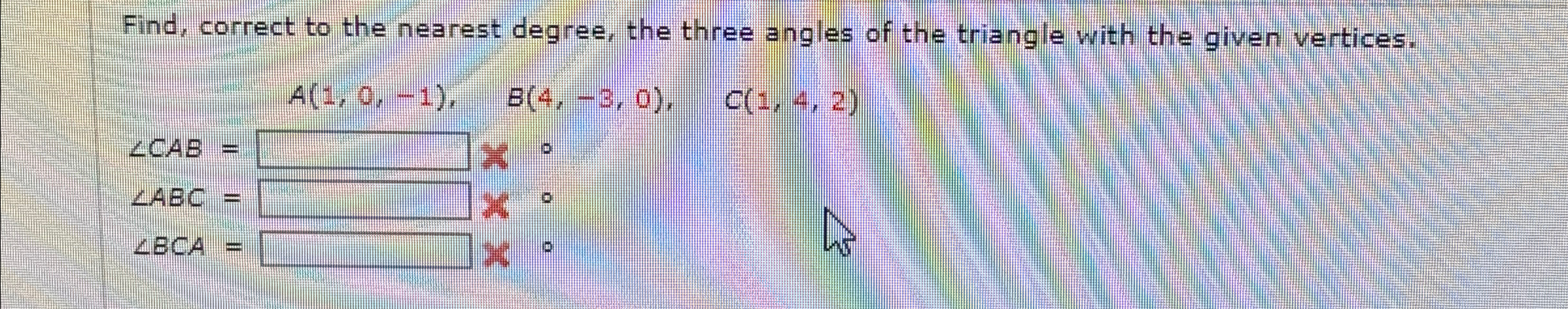 Solved Find, correct to the nearest degree, the three angles | Chegg.com