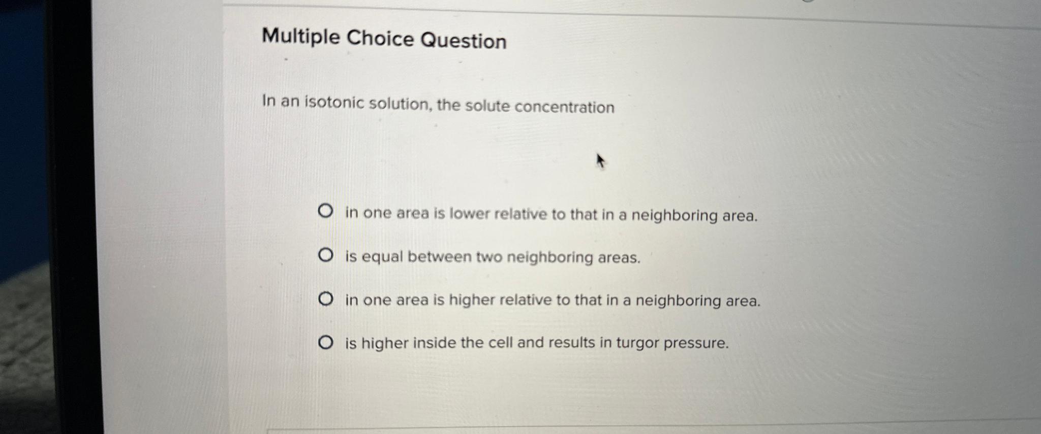 Solved Multiple Choice QuestionIn an isotonic solution, the | Chegg.com