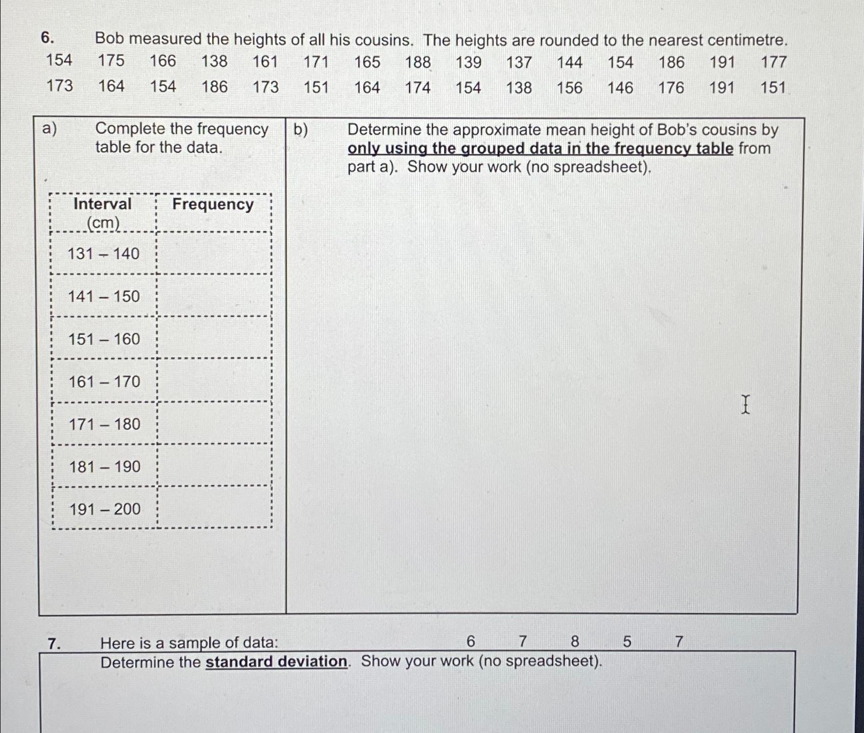 Solved Bob measured the heights of all his cousins. The | Chegg.com