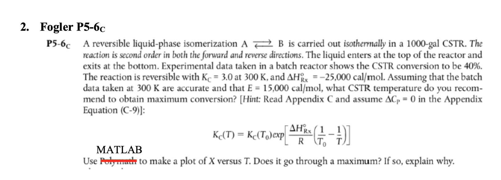 Solved Fogler P5-6P5-6 ﻿A reversible liquid-phase | Chegg.com