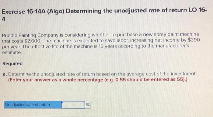 Solved Exercise 16-14A (Algo) Determining the unadjusted | Chegg.com
