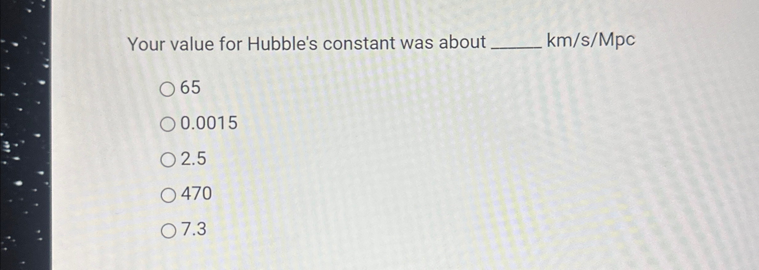Your value for Hubble's constant was about | Chegg.com