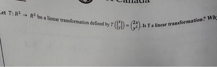Solved T:R2→R2 be a linear transformation defined by | Chegg.com