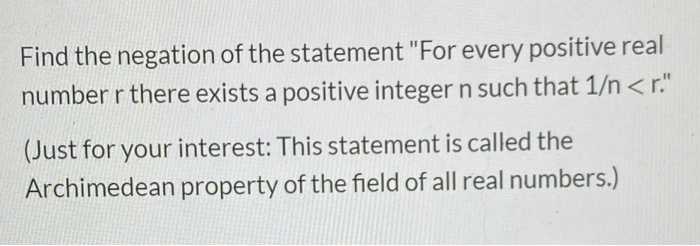 Solved Find the negation of the statement "For every | Chegg.com