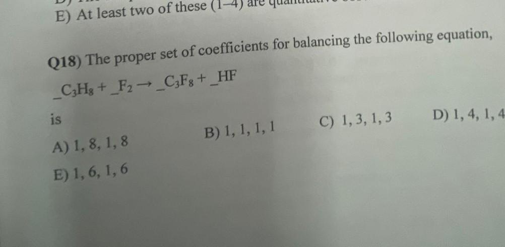 Solved Q18) The proper set of coefficients for balancing the | Chegg.com