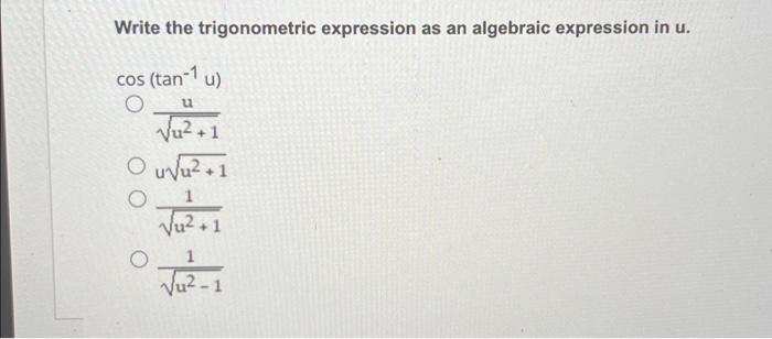 Write the trigonometric expression as an algebraic | Chegg.com