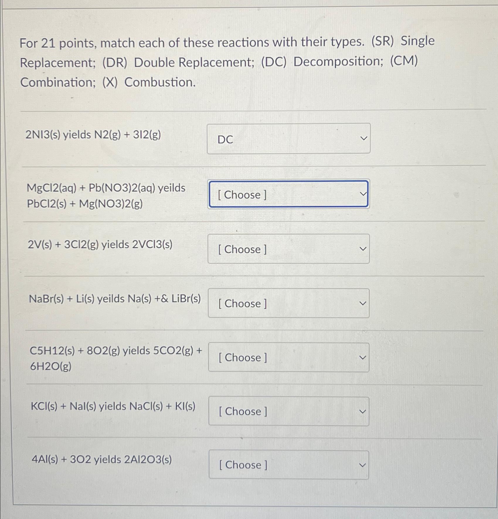 Solved For 21 ﻿points, match each of these reactions with | Chegg.com