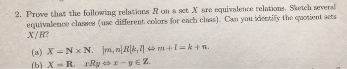 Solved 2. Prove that the following relations R on a set X | Chegg.com