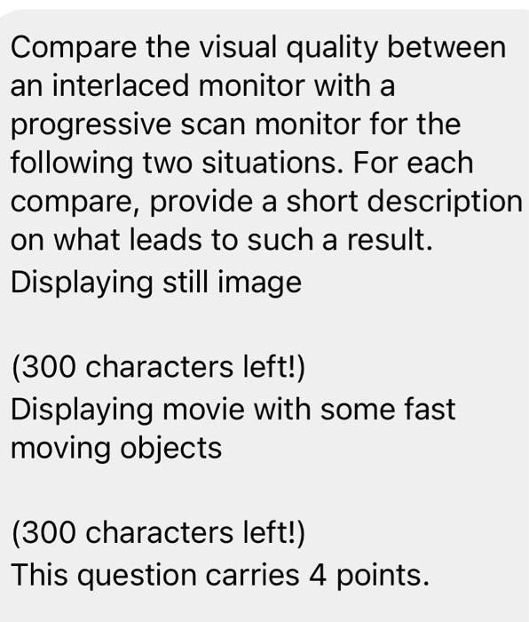 Solved Compare the visual quality between an interlaced | Chegg.com