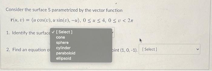 Solved Consider the surface S parametrized by the vector | Chegg.com