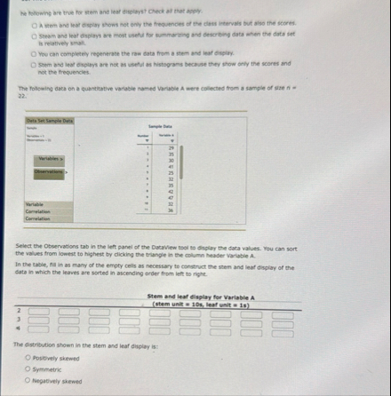 Solved The Nohowing are true for stem and leaf displays? | Chegg.com