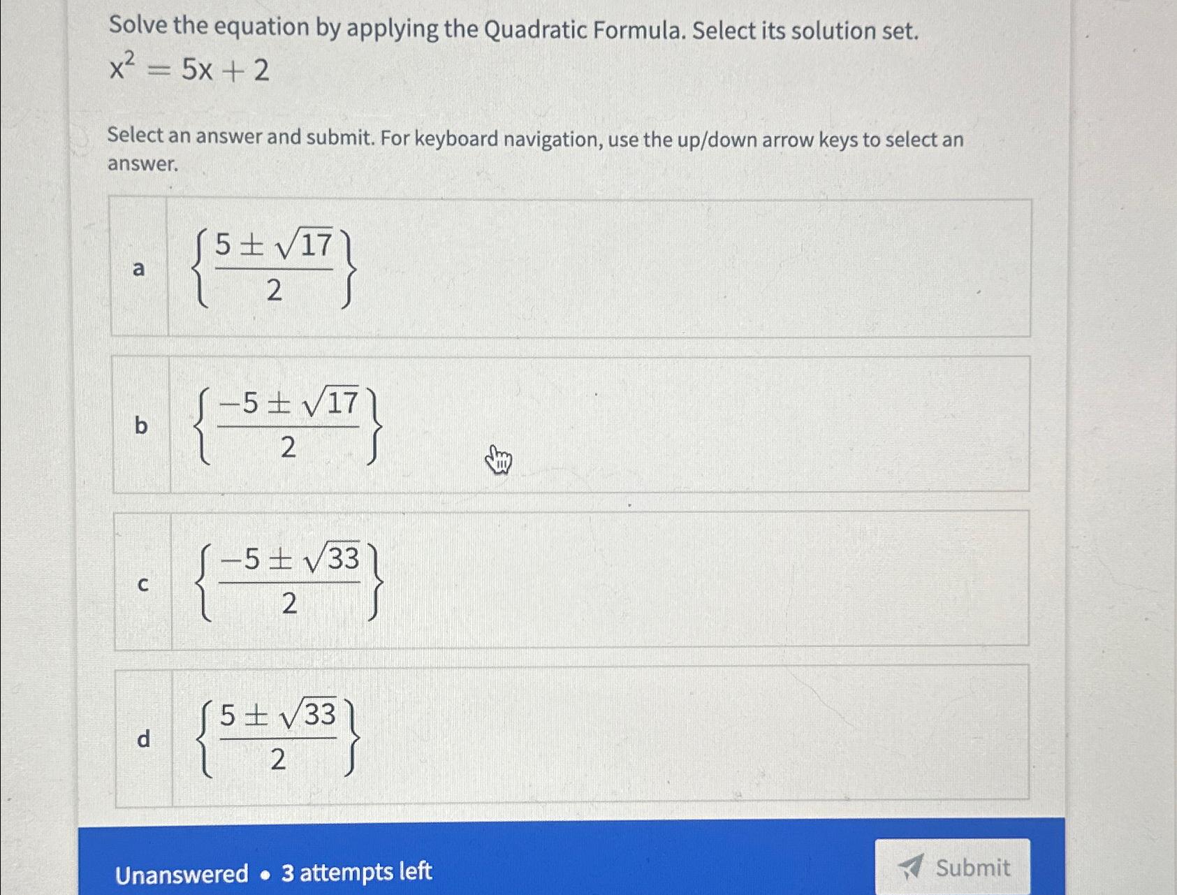 Solved Solve the equation by applying the Quadratic Formula. | Chegg.com