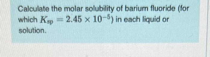 Calculate the molar solubility of barium fluoride | Chegg.com