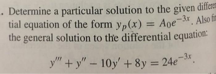 Solved the general solution to the differential equation: . | Chegg.com