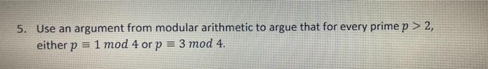Solved 5. Use an argument from modular arithmetic to argue | Chegg.com