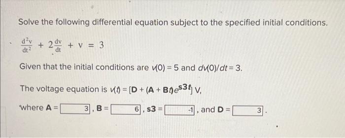 Solved Solve the following differential equation subject to | Chegg.com
