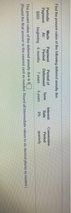 Solved Find the present value of the following deferred | Chegg.com
