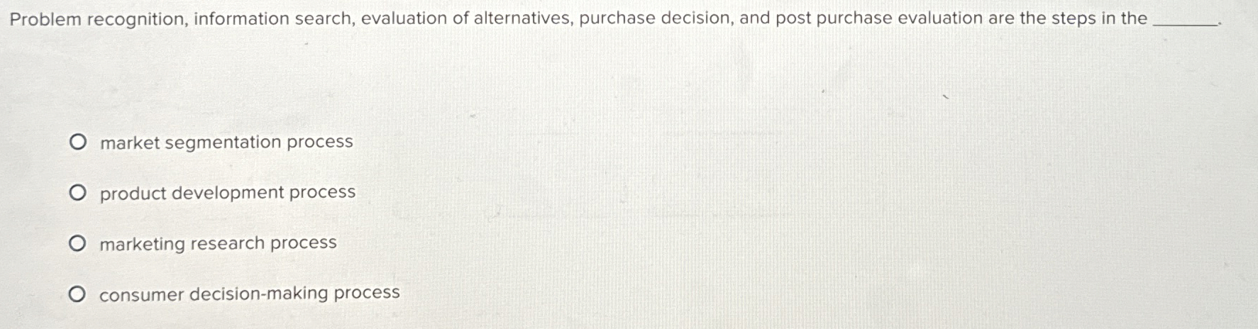 Solved Problem recognition, information search, evaluation | Chegg.com