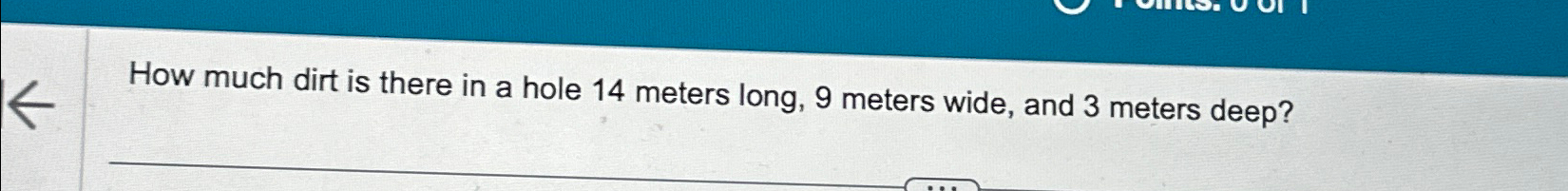 Solved How much dirt is there in a hole 14 ﻿meters long, 9 | Chegg.com