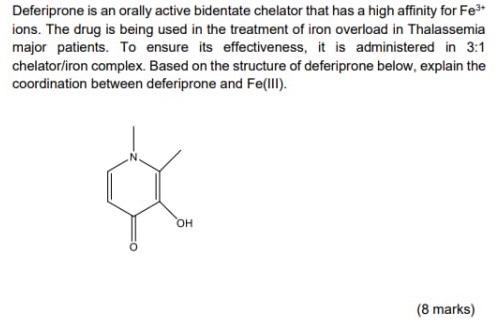 Solved Deferiprone is an orally active bidentate chelator | Chegg.com