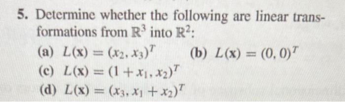 Solved 5. Determine whether the following are linear | Chegg.com