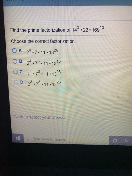 Solved 13 169 22 Find the prime factorization of 14 Choose | Chegg.com