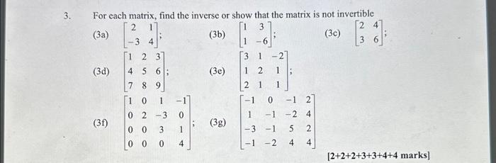 Solved 3. For each matrix, find the inverse or show that the | Chegg.com