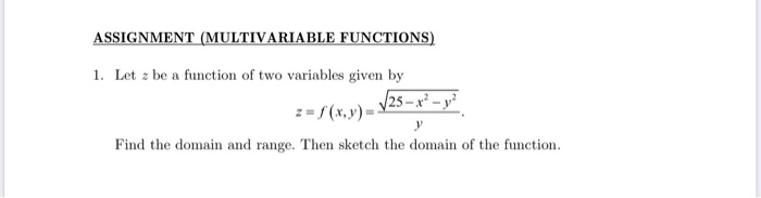 Solved ASSIGNMENT (MULTIVARIABLE FUNCTIONS) 1. Let be a | Chegg.com