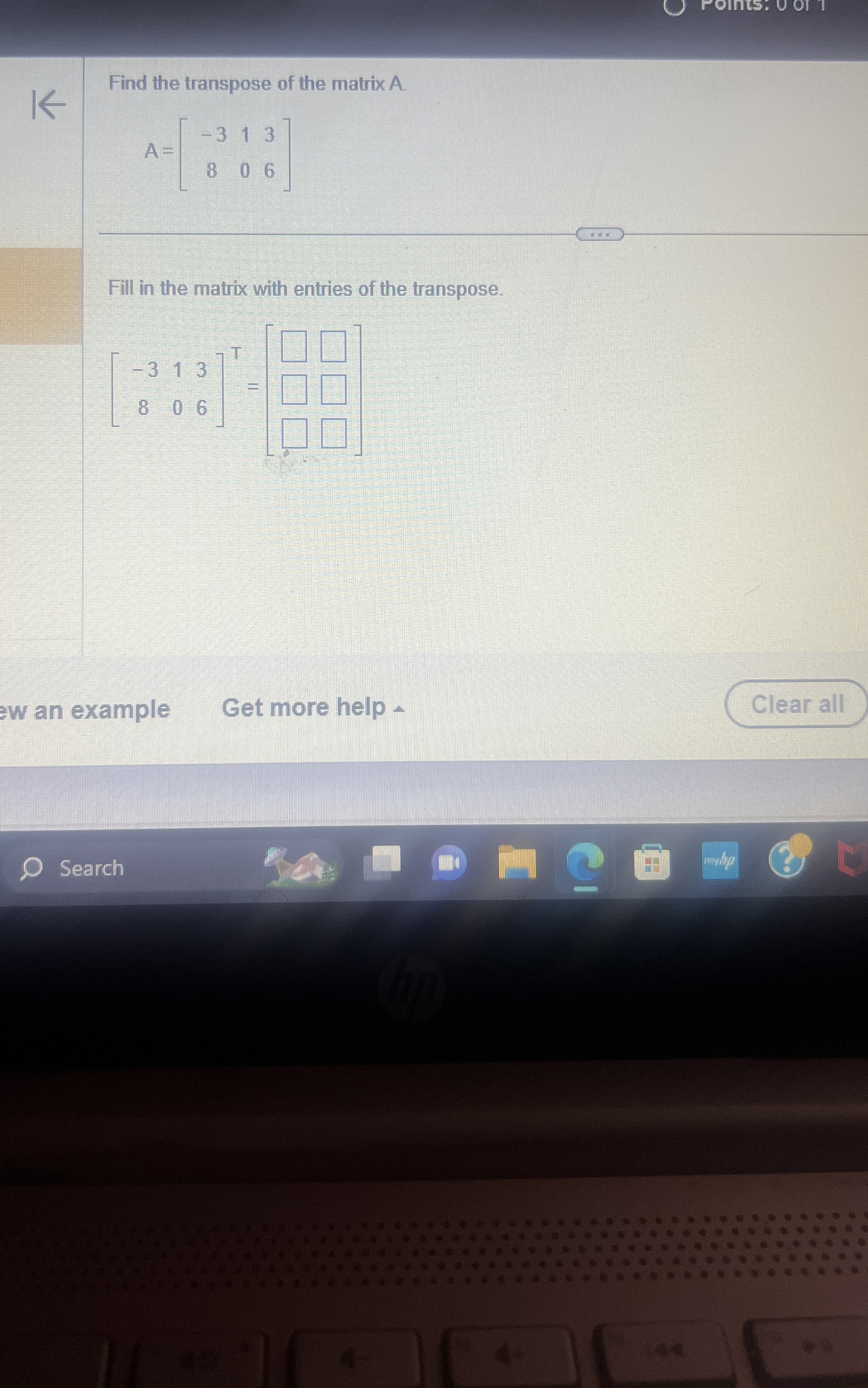 Solved Find the transpose of the matrix A.A=[-313806]Fill in | Chegg.com