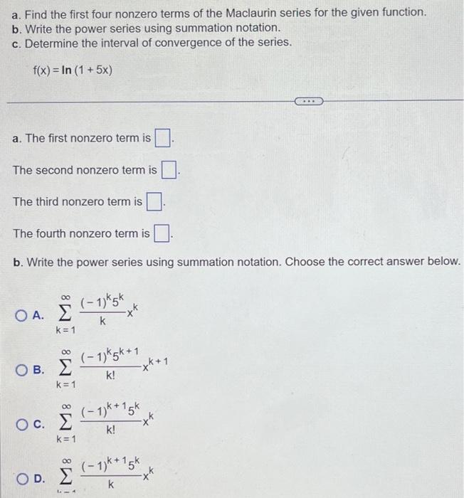 Solved a. Find the first four nonzero terms of the Maclaurin | Chegg.com