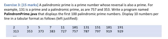Solved Exercise 3: [15 marks] A palindromic prime is a prime | Chegg.com