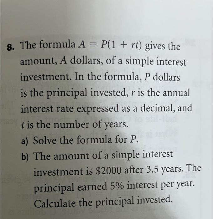 Solved 8. The formula A = P(1 + rt) gives the amount, A | Chegg.com