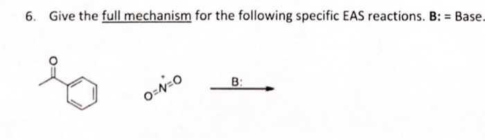 Solved 6. Give the full mechanism for the following specific | Chegg.com