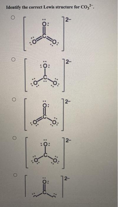 Solved Identify the correct Lewis structure for CO32-. O 72- | Chegg.com
