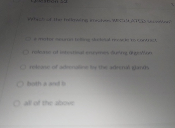 Solved Which of the following involves REGULATED secretion? | Chegg.com