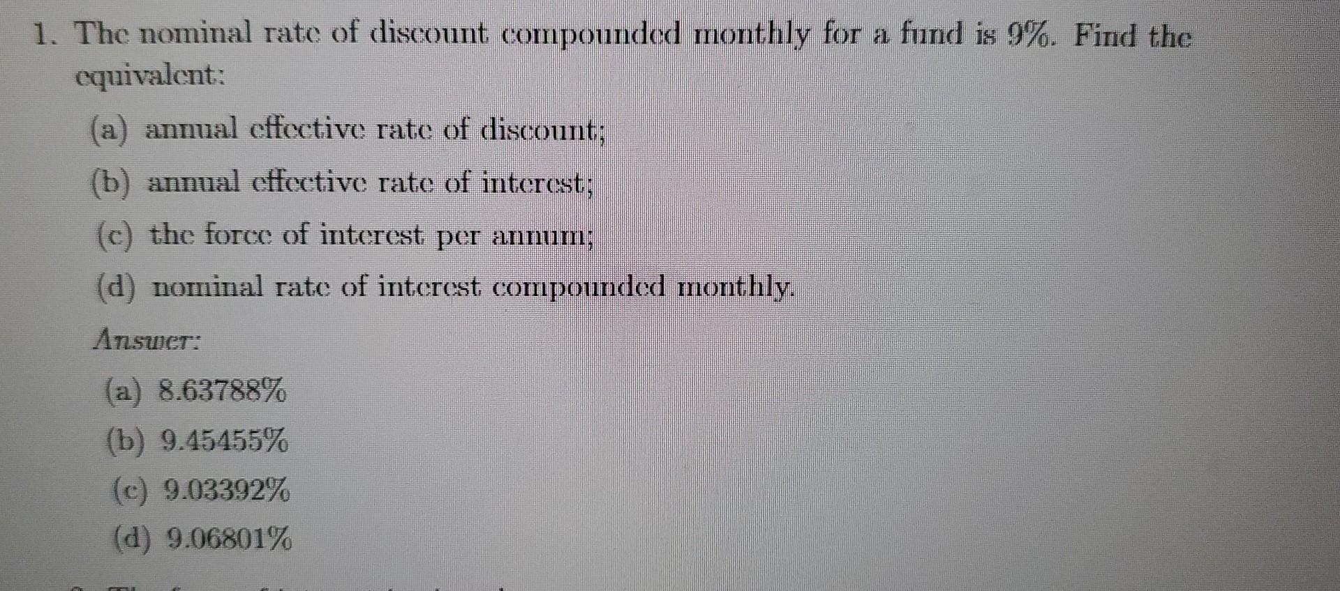 Solved 1. The nominal rate of discount compounded monthly | Chegg.com