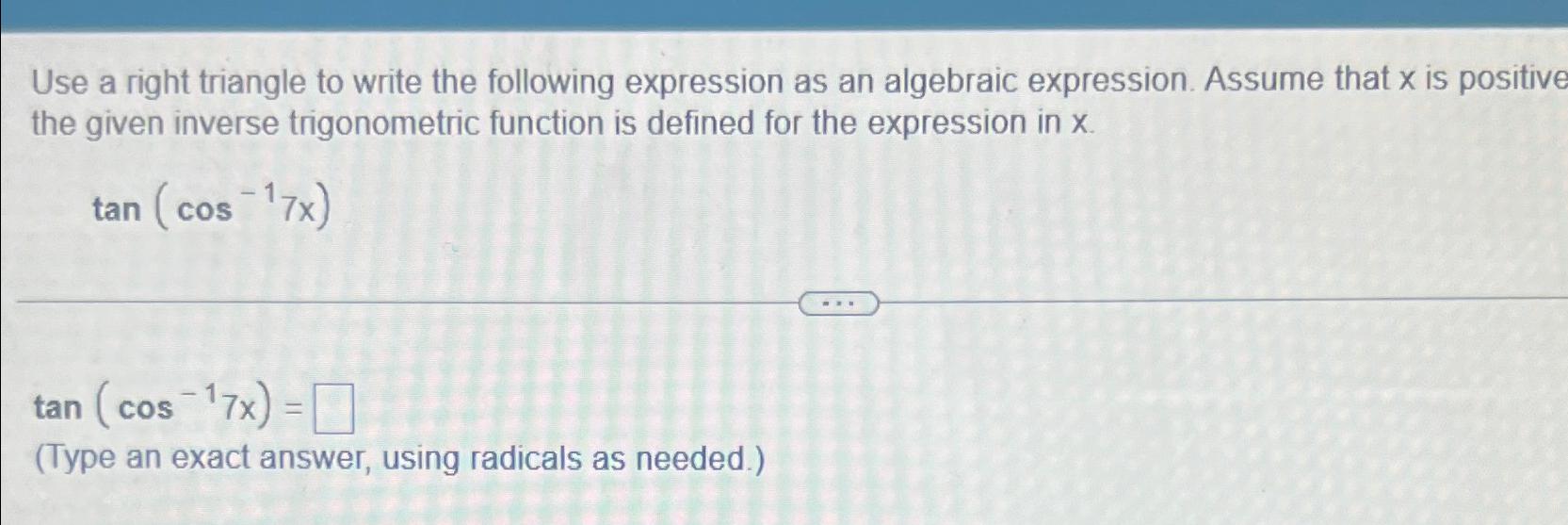 Solved Use a right triangle to write the following | Chegg.com